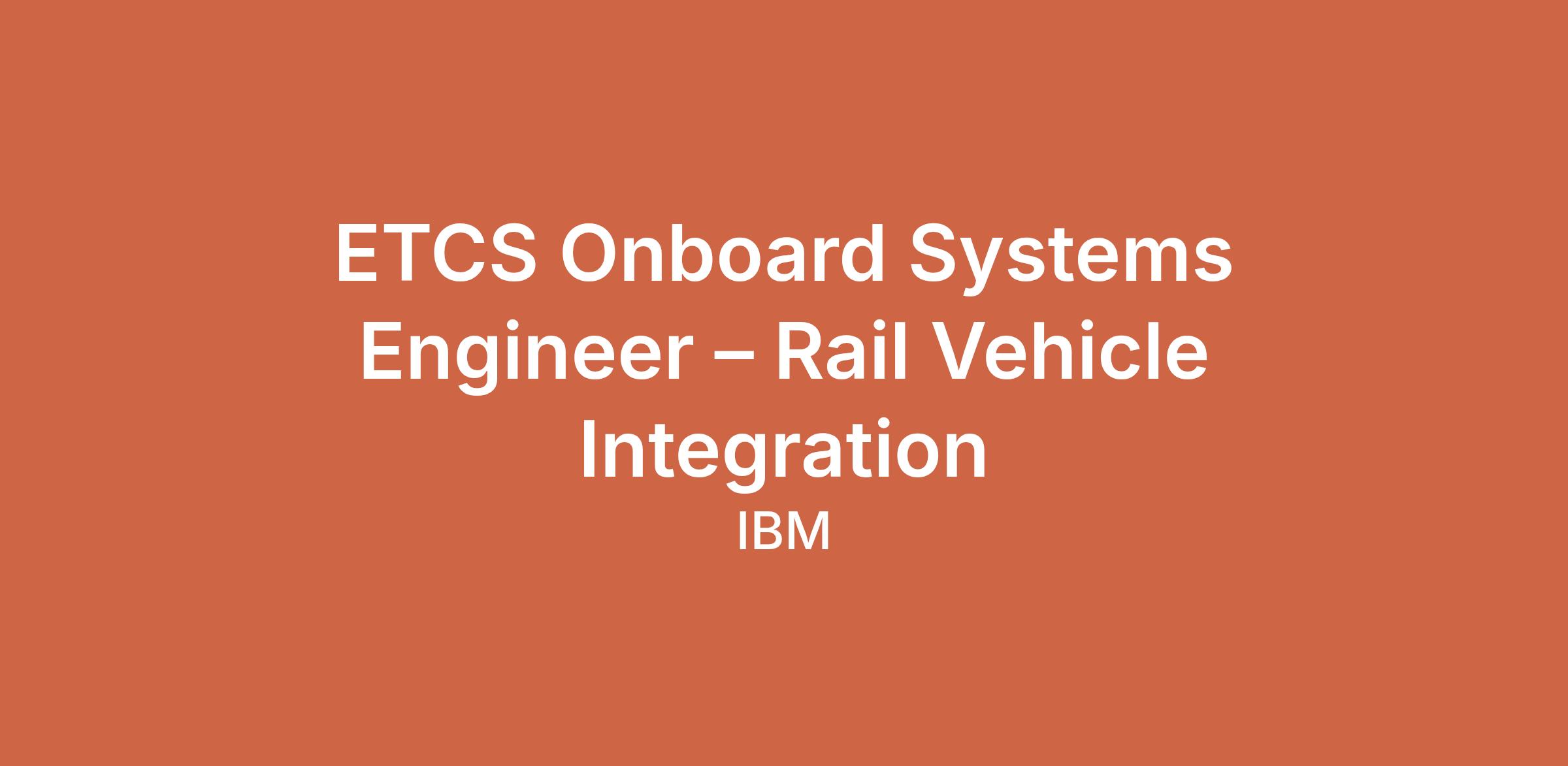 ETCS Onboard Systems Engineer – Rail Vehicle | My Cruise Jobs